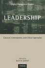 Leadership: Classical, Contemporary, and Critical Approaches by Keith ...