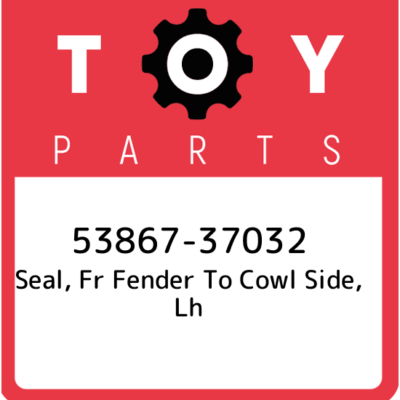 53867-37032 Toyota Seal, fr fender to cowl side, lh 5386737032, New ...