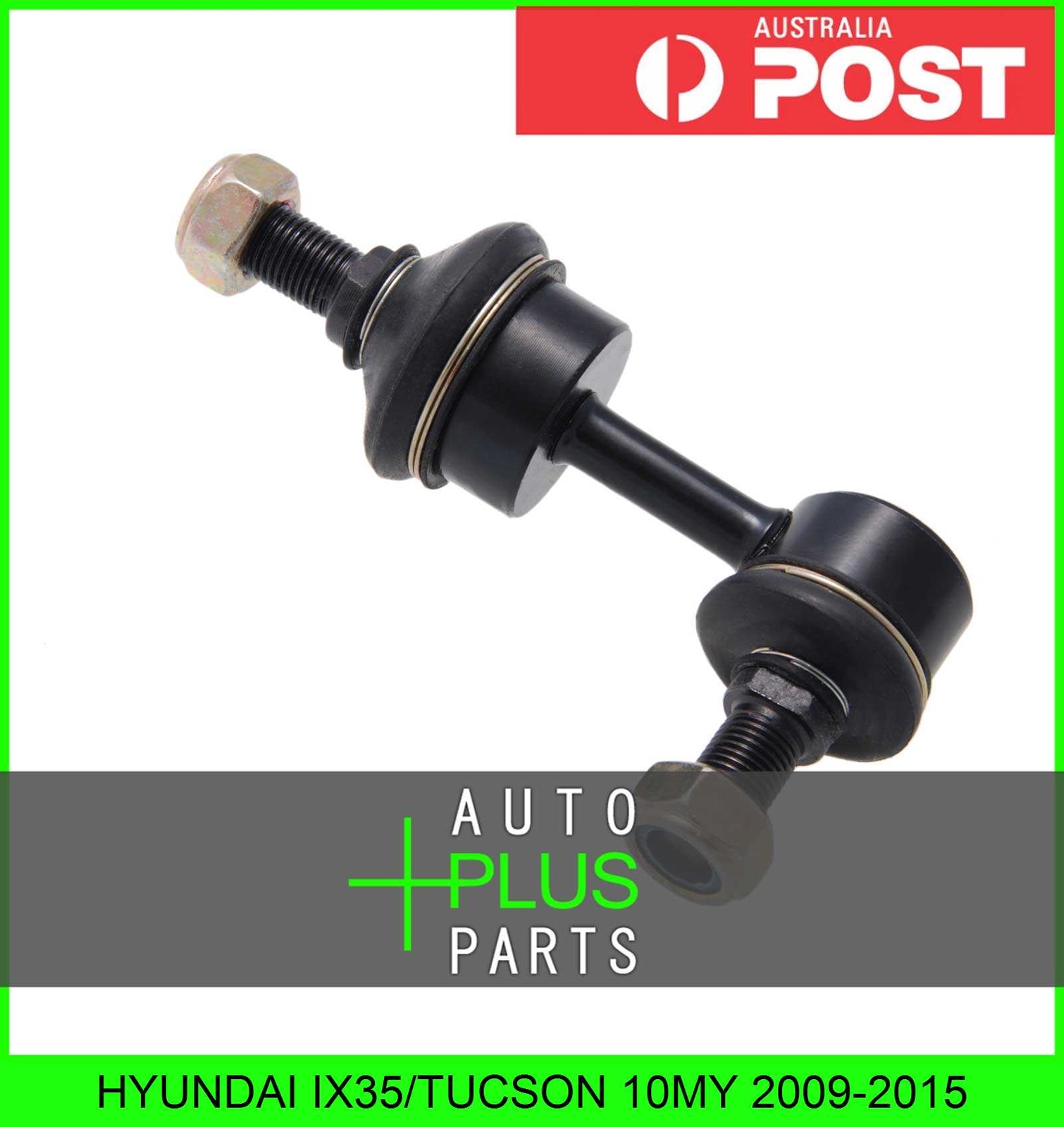 Fits HYUNDAI IX35/TUCSON 10MY - Rear Stabiliser / Anti Roll /Sway Bar ...
