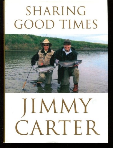 president JIMMY CARTER book SHARING GOOD TIMES signed AUTOGRAPH jc20 | eBay