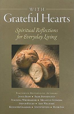 With Grateful Hearts: Spiritual Reflections for Everyday Living by ...