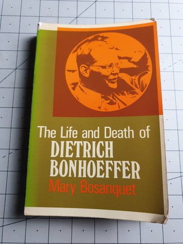 The Life and Death of Dietrich Bonhoeffer Mary Bosanquet 1970 Paperback ...