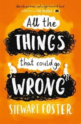 Stewart Foster All The Things That Could Go Wrong (Paperback) (UK ...