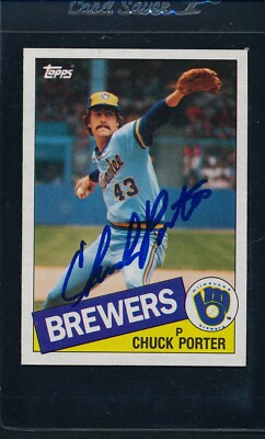 1985 Topps #32 Chuck Porter Brewers Signed Auto *43990 | eBay