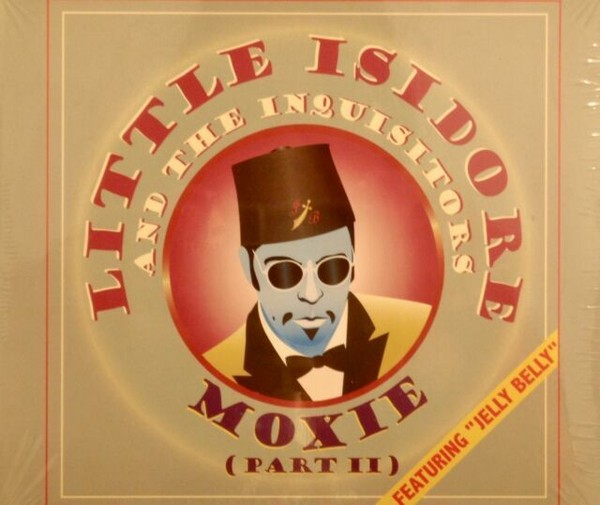 Little Isidore and The Inquisitors Moxie Part II CD for sale online | eBay
