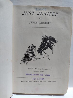 Just Jennifer By Janet Lambert -1945 -HCw/DJ -1st edition -Library DJ ...
