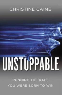 Unstoppable: Running the Race You Were Born To Win - Paperback - VERY ...