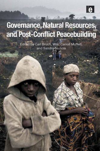 Post-Conflict Peacebuilding and Natural Resource Management Ser ...
