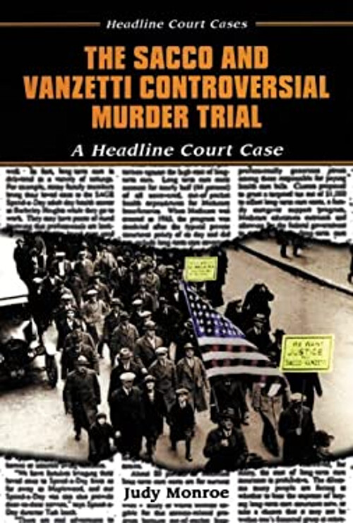 The Sacco and Vanzetti Controversial Murder Trial : A Headline Co | eBay