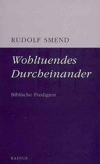 Wohltuendes Durcheinander von Rudolf Smend (2007, Taschenbuch) online ...
