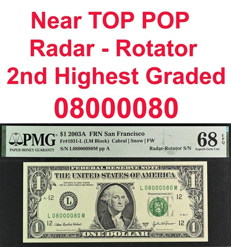 2003A $1 Federal Reserve Note PMG 68EPQ 2nd highest graded radar ...