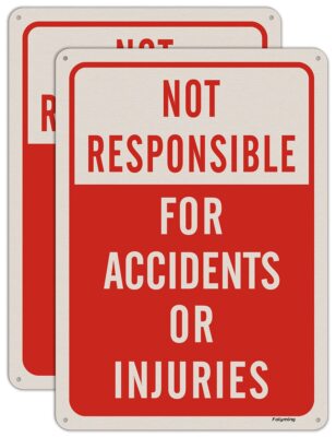 2 Pack Not Responsible for Accidents Or Injuries Signs 14 x 10 Inches ...