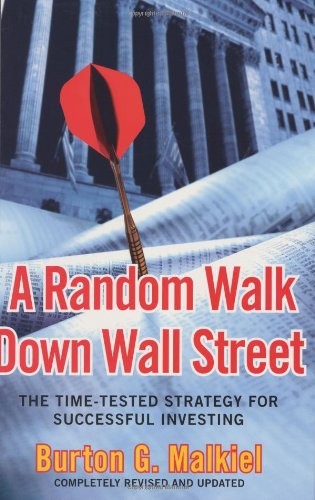 A RANDOM WALK DOWN WALL STREET: THE TIME-TESTED STRATEGY By Burton G ...
