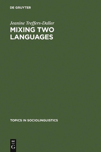 Jeanine Treffers-Daller Mixing Two Languages (Gebundene Ausgabe) (US ...
