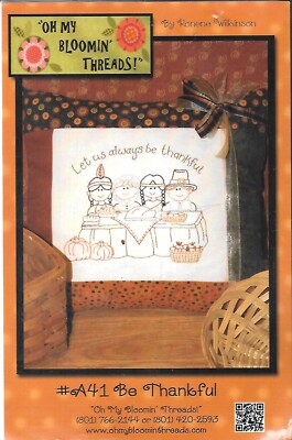 Oh My Bloomin Threads! #A41 Be Thankful Pillow - Thanksgiving ...