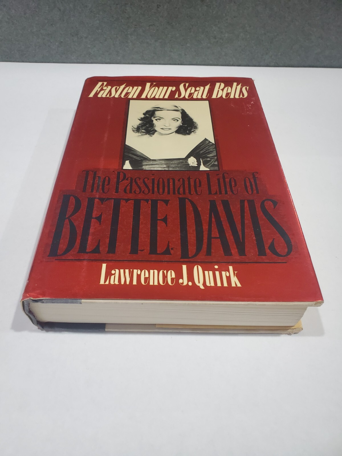 Fasten Your Seat Belts : The Passionate life of Bette Davis by Lawrence ...