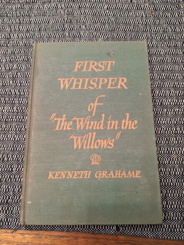 1945 First Whisper of "The Wind in the Willows" Kenneth Grahame 1st ...