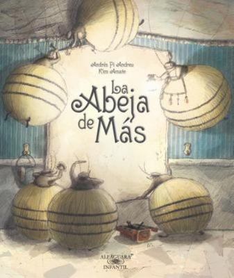 Loqueleo Ser.: La Abeja de Más by Andrés Pi Andreu (2016, Trade ...