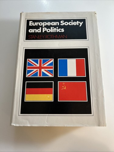 EUROPEAN SOCIETY AND POLITICS Stanley Rothman 1970 Rare xlib HC abi | eBay