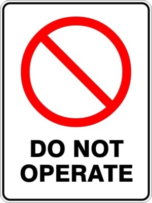 DO NOT OPERATE - SELF ADHESIVE STICKER / DECAL / SIGN | HEALTH & SAFETY ...