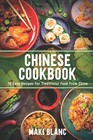Chinese Cookbook: 70 Easy Recipes For Traditional Food From Chin ...
