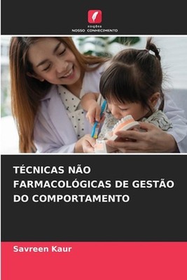 Tcnicas No Farmacolgicas de Gesto Do Comportamento by Savreen Kaur ...