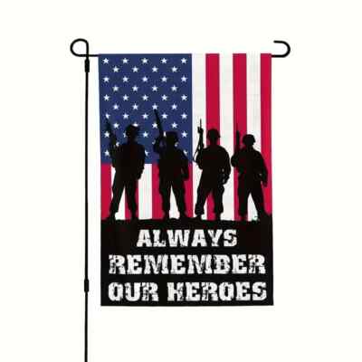 *NEW* PATRIOTIC ~ ALWAYS REMEMBER OUR HEROS ~ VETERAN ~ GARDEN FLAG ...