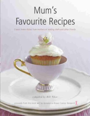 Mum's Favourite Recipes: Classic Home Dishes from the Mothers of | eBay UK
