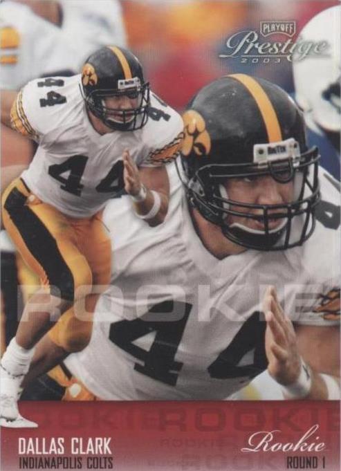 2003 Playoff Prestige - Rookie Dallas Clark #200 (RC) for sale online ...