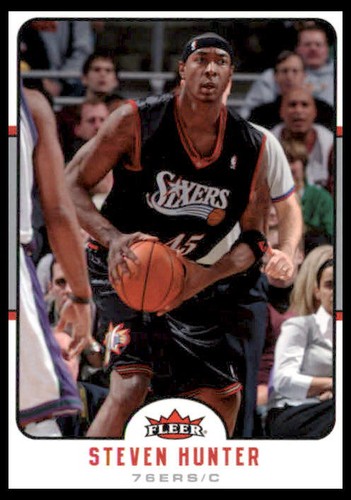 2006 Fleer #145 Steven Hunter Philadelphia 76ers Basketball Card | eBay