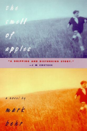 The Smell of Apples - hardcover, 9780312136048, Mark Behr, new ...