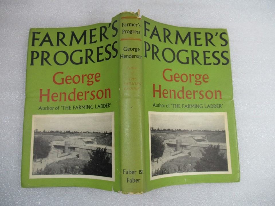 FARMER'S PROGRESS: A Guide to Farming - George Henderson 1950 1st ed HB ...