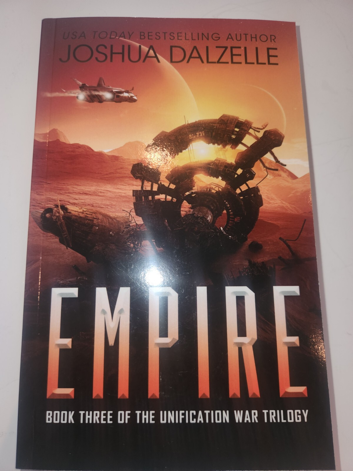 Empire (Unification Trilogy, Book 3) by Joshua Dalzelle: | eBay