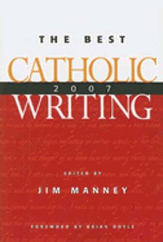 The Best Catholic Writing by Jim Manney: New 9780829426113| eBay