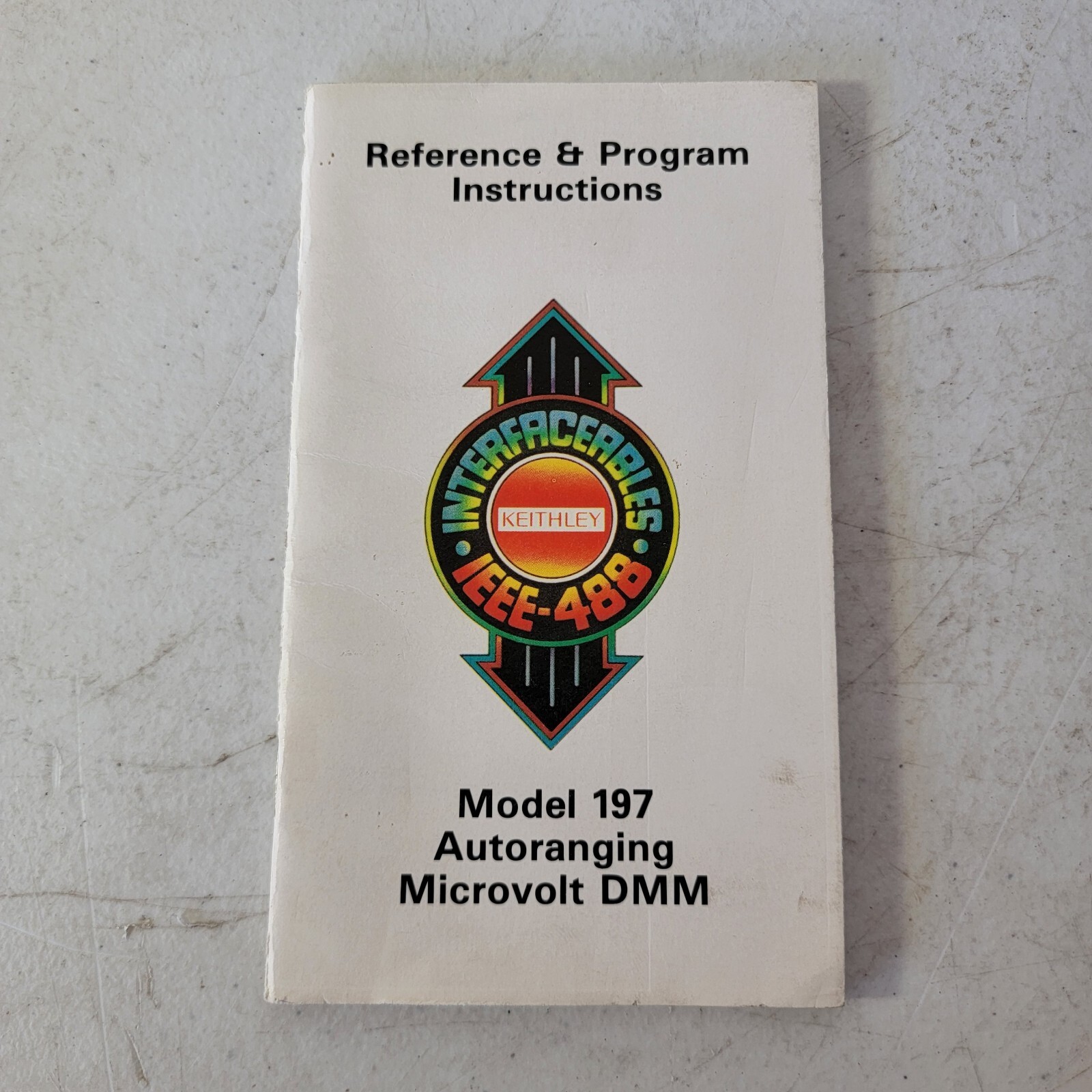 Keithley Model 197 Autoranging Microvolt DMM Reference And Program ...