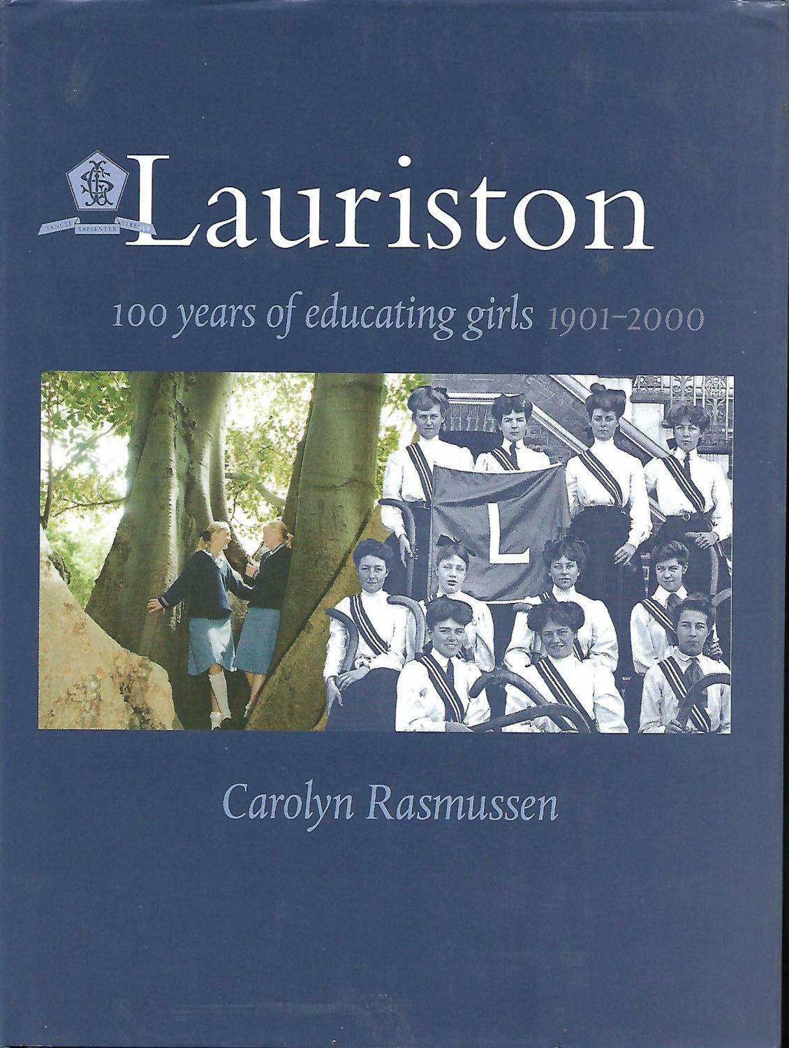 LAURISTON 100 YEARS OF EDUCATING GIRLS 1901 - 2000 NOW BECOMING SCARCE ...