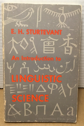 Introduction to Linguistic Science by Edgar H. Sturtevant - 1967 - Paperback | eBay