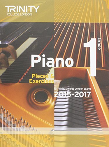 Piano 2015-2017: Grade 1: Pieces & Exerci... by Trinity College Lond ...
