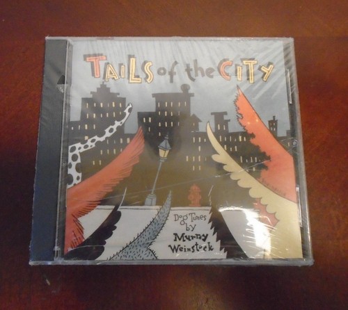 Tails of the City Music CD Dog Tunes by Murray Weinstock Songs From A ...