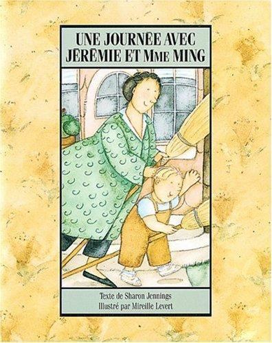Journee Avec Jeremie et Mme. Ming by Sharon Jennings (1992, Trade ...