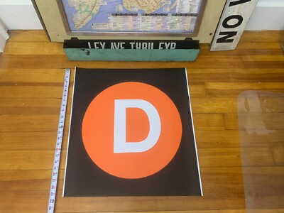 23x22 D TRAIN MANHATTAN R68 NY NYC SUBWAY ROLL SIGN CENTRAL PARK CONEY ...