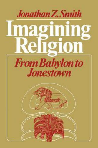 Chicago Studies in the History of Judaism Ser.: Imagining Religion ...