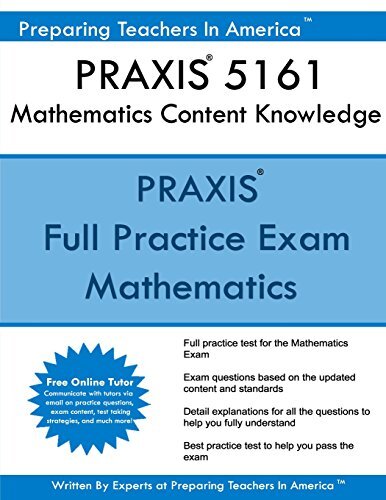 PRAXIS II 5161 Mathematics Content Knowledge: 5161 PRAXIS Exam ...