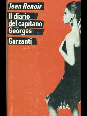 IL DIARIO DEL CAPITANO GEORGES NARRATIVA STRANIERA JEAN RENOIR GARZANTI ...