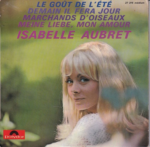 ISABELLE AUBRET - FR EP - LE GOUT DE L'ETE (J. FERRAT) + 3 | eBay