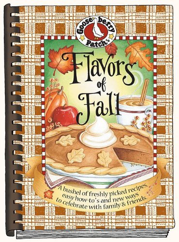 Flavors of Fall Cookbook (Seasonal Cookbook Collection) by Gooseberry ...