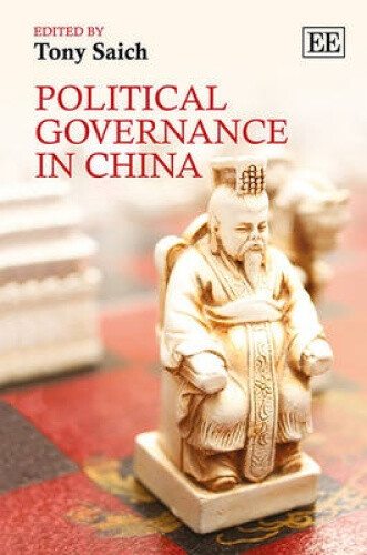 Political Governance in China (Elgar Mini Series) by Anthony Saich | eBay