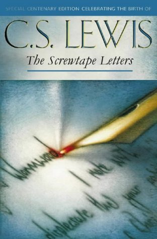 THE SCREWTAPE LETTERS (C.S. LEWIS SIGNATURE CLASSICS) By C. S. Lewis ...