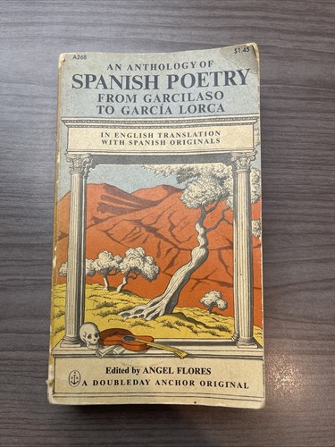 An Anthology of Spanish Poetry from Garcilaso to Garcia Lorca-PB-1961 ...