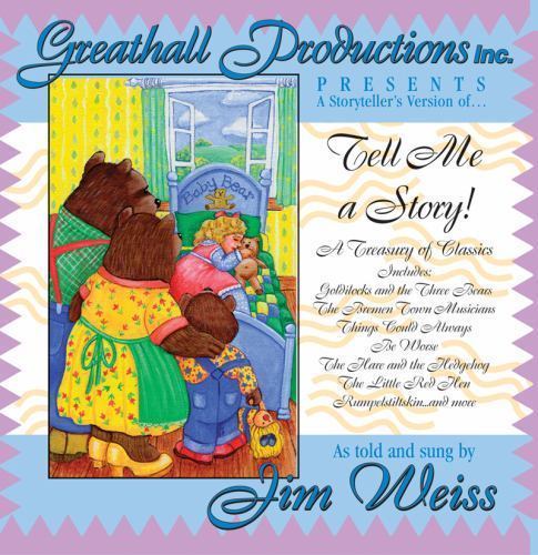 The Jim Weiss Audio Collection: Tell Me a Story! : A Treasury of ...
